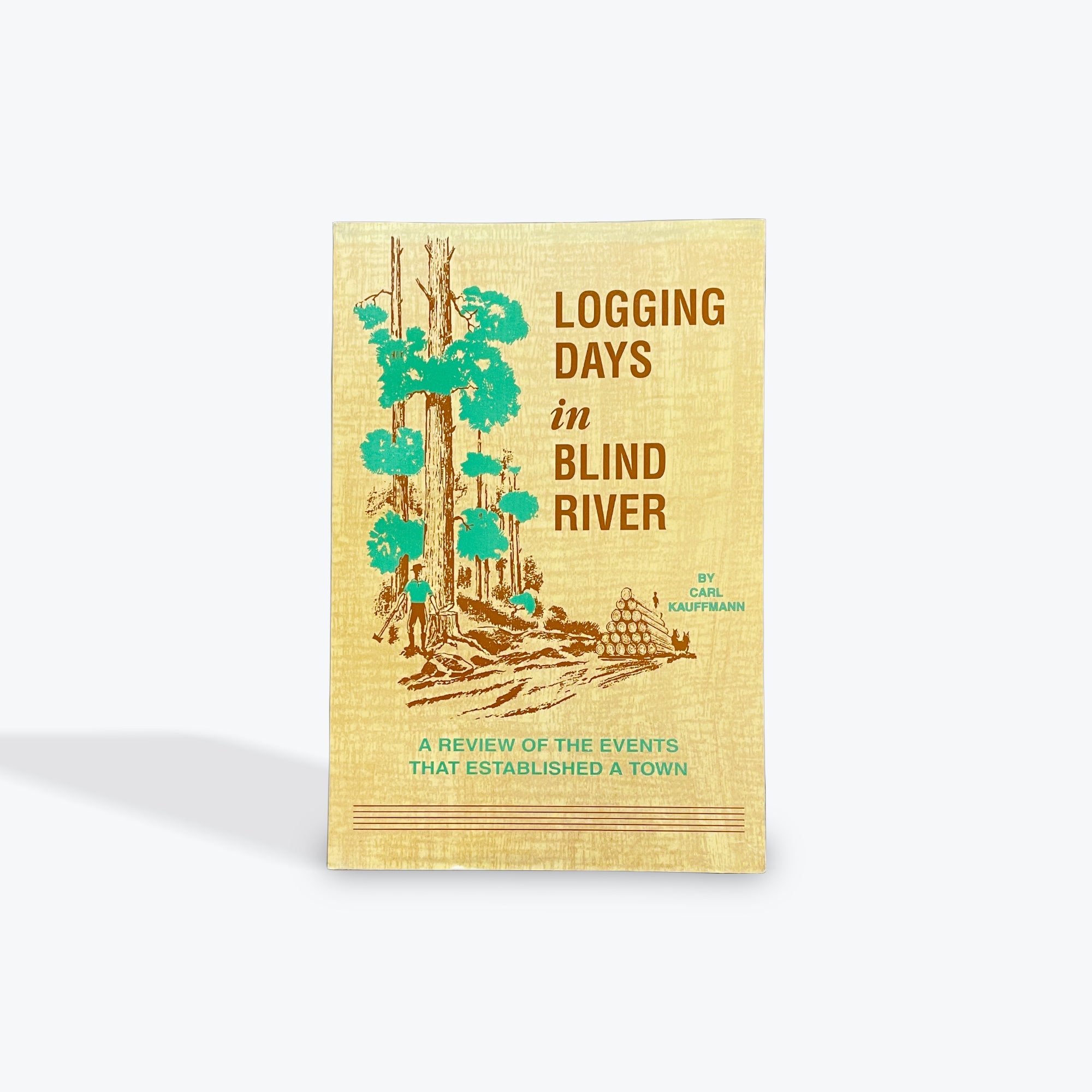 Logging Days in Blind River Book | Blind River Marine Park